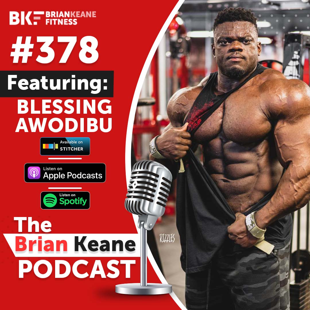 #378: IFBB Pro Blessing Awodibu on Discovering Your Passion, The Power ...