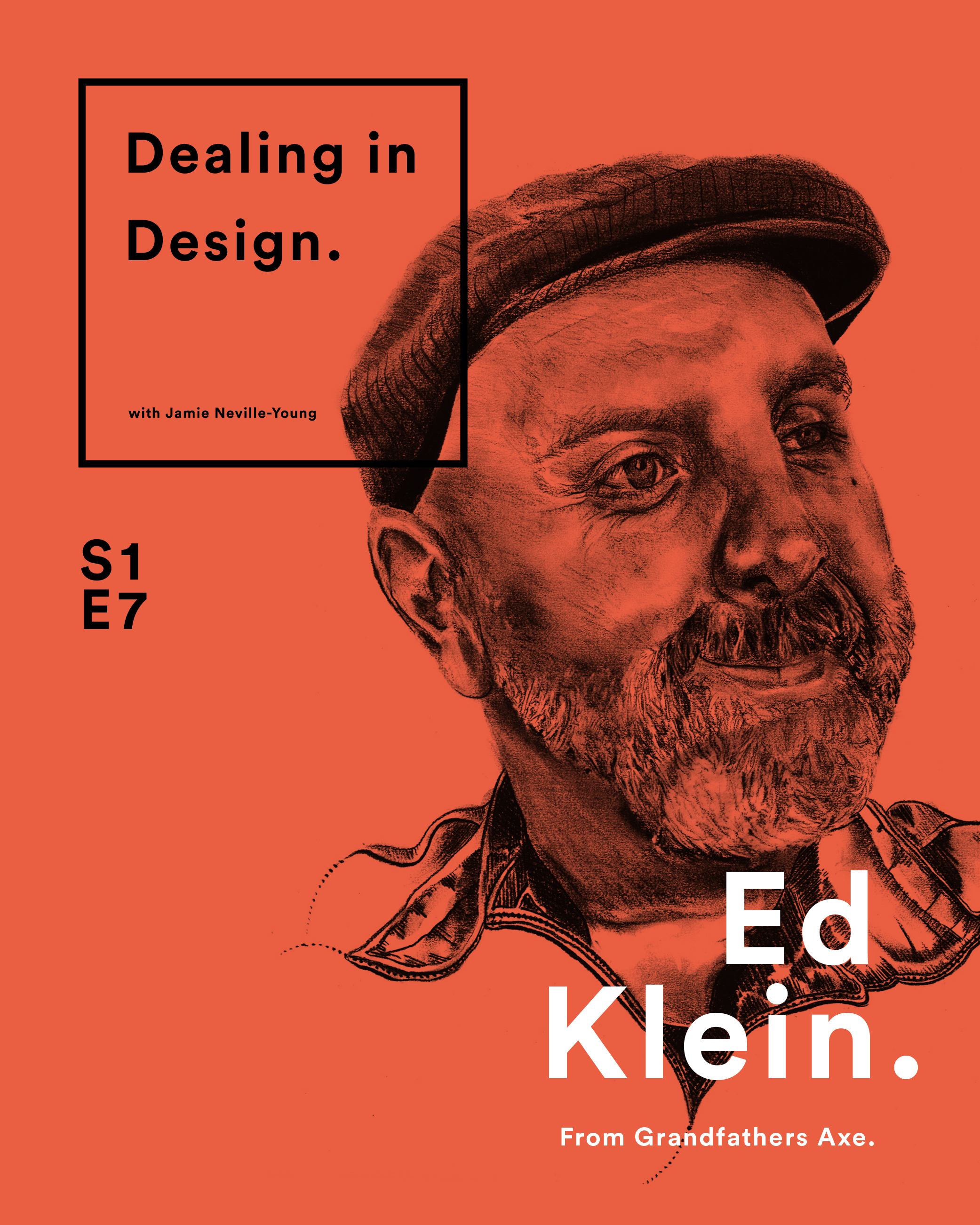 Ed Klein From Grandfather's Axe - DEALING IN DESIGN with Jamie Neville ...
