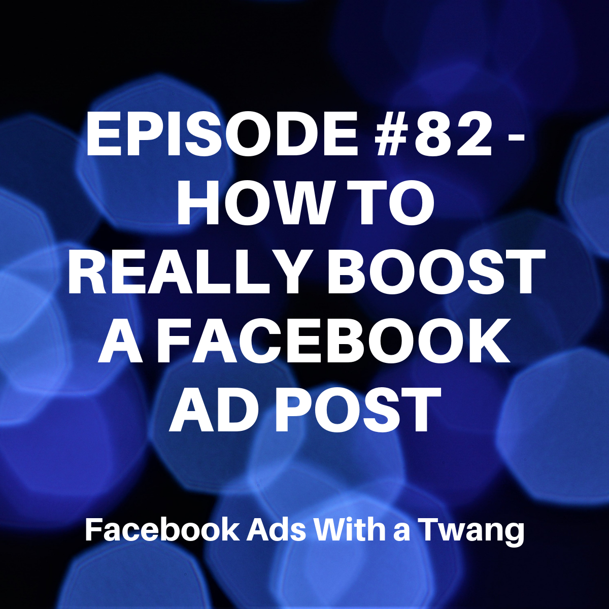 How to really boost a Facebook ad post - Facebook Ads with a Twang ...