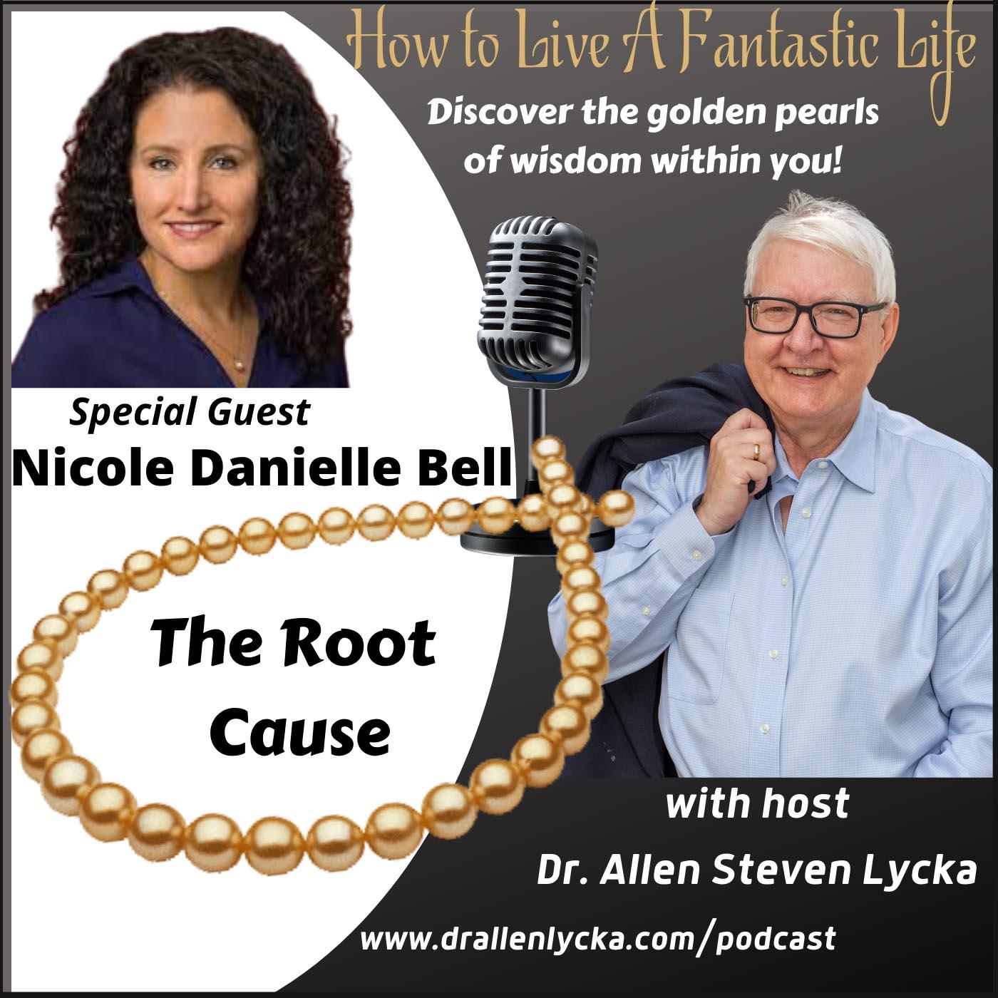117: The Root Cause - Dr. Allen Lycka