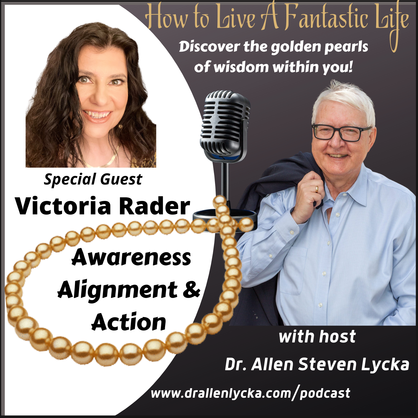 187: Awareness, Alignment and Action - Dr. Allen Lycka