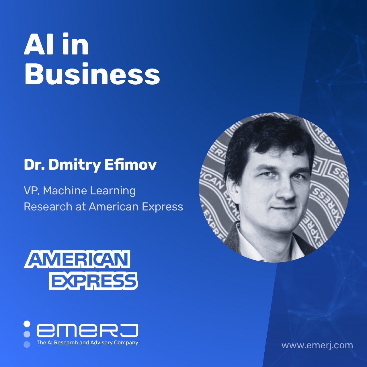 Building AI Teams and Functions in the Enterprise - with Dr. Dmitry Efimov of American Express ...