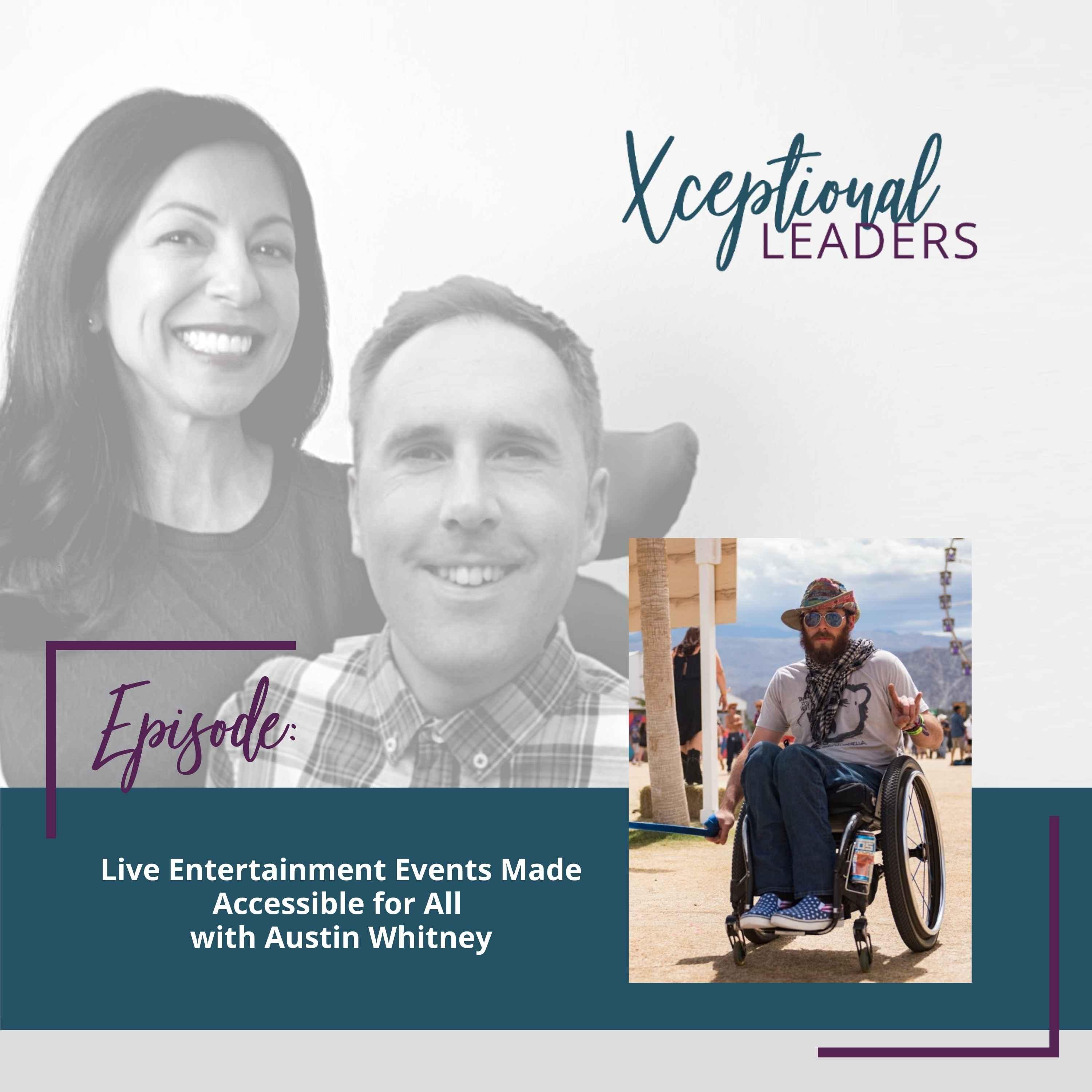 Austin Whitney | Guest: Xceptional Leaders with Mai Ling C…