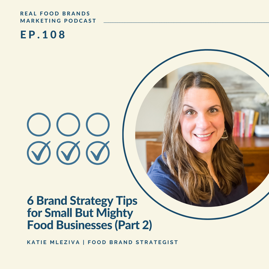 108 6 Brand Strategy Tips For Small But Mighty Food Businesses Part 2 108-6-brand-strategy-tips-for-small-but-mighty-food-businesses-part-2