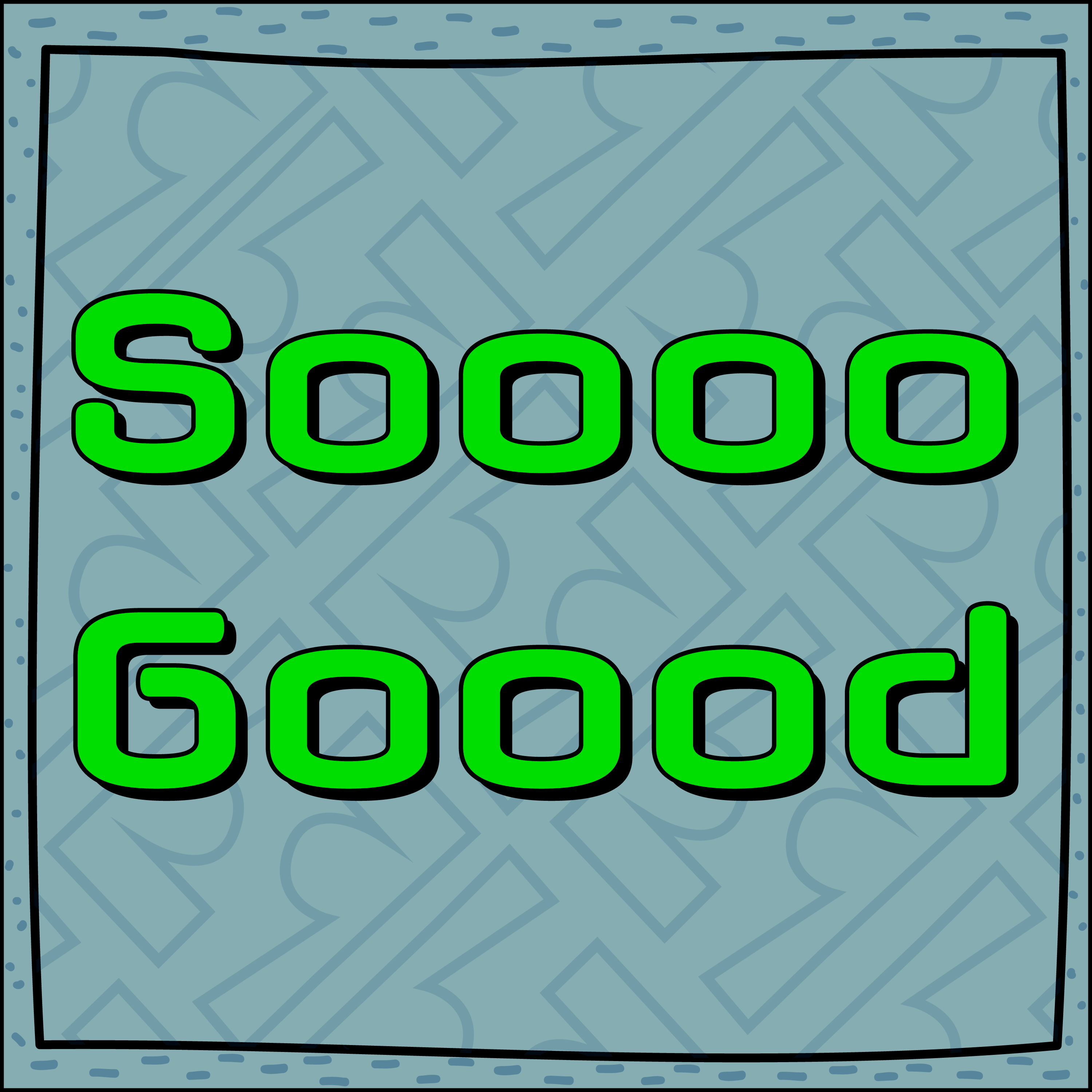 Soooo Goood | Listen via Stitcher for Podcasts