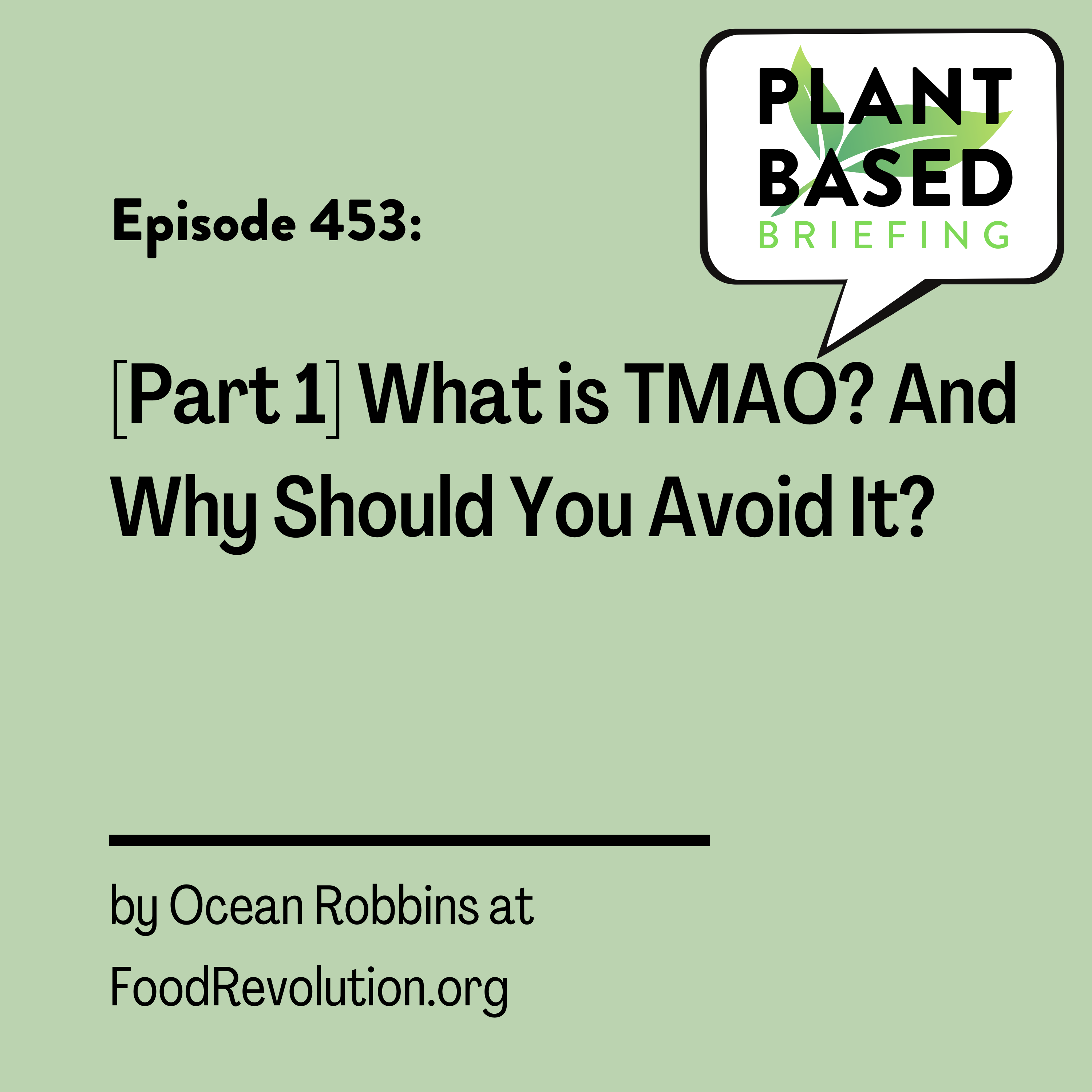 453: [Part 1] What is TMAO? And Why Should You Avoid It? By Ocean ...