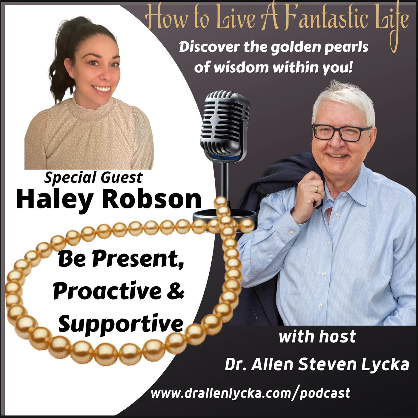 150: Be Present Proactive and Supportive - Dr. Allen Lycka