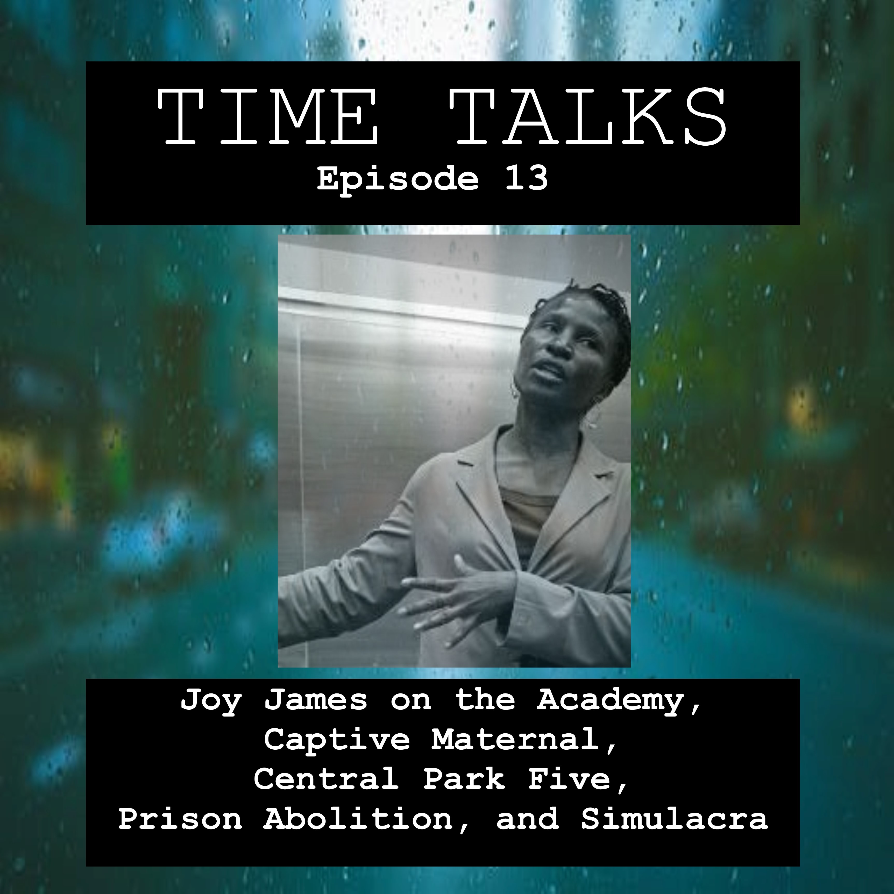 Joy James on the Academy, Captive Maternal, Central Park Five, Prison ...