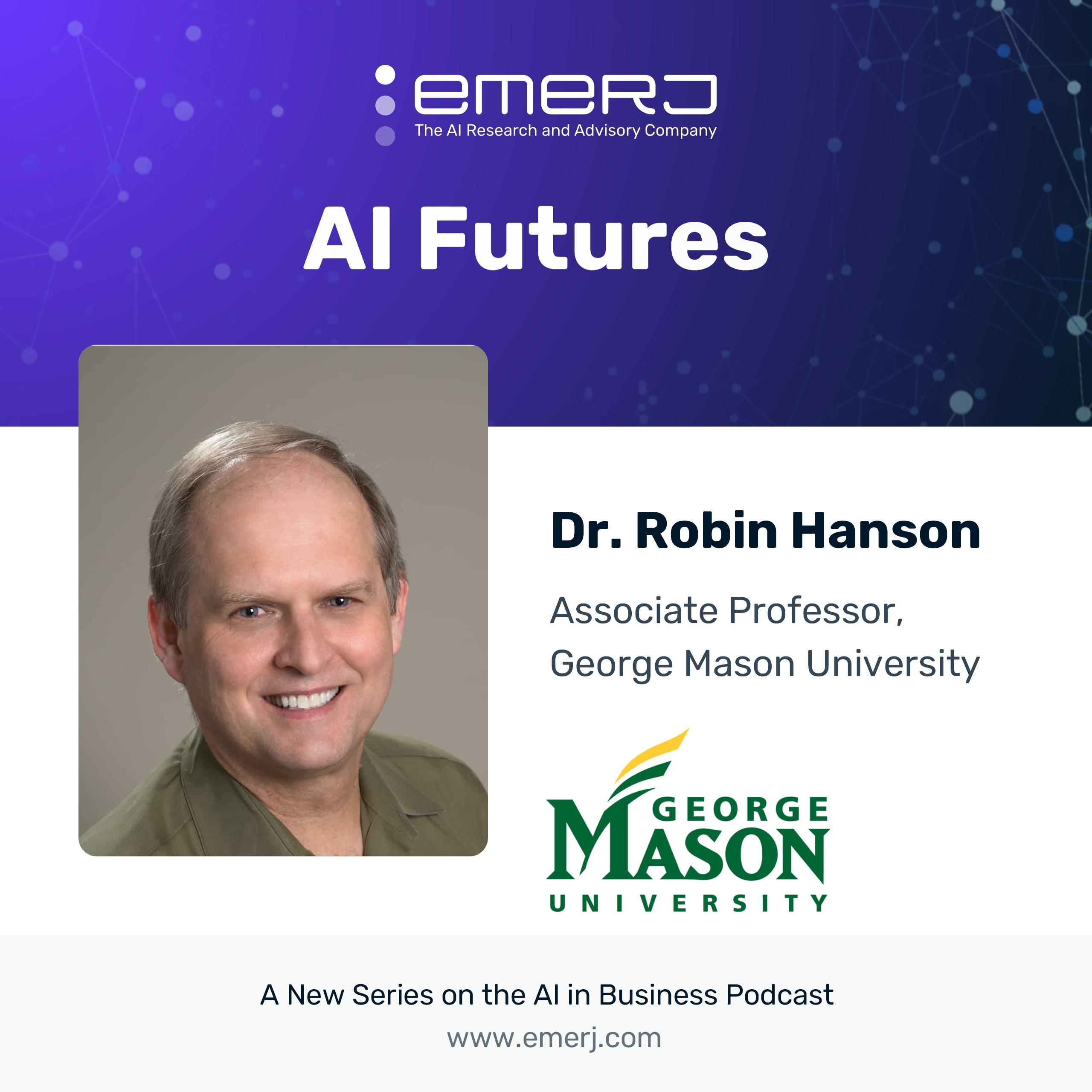 [AI Futures - S2E2] Dr. Robin Hanson on AGI, Emulating Human ...