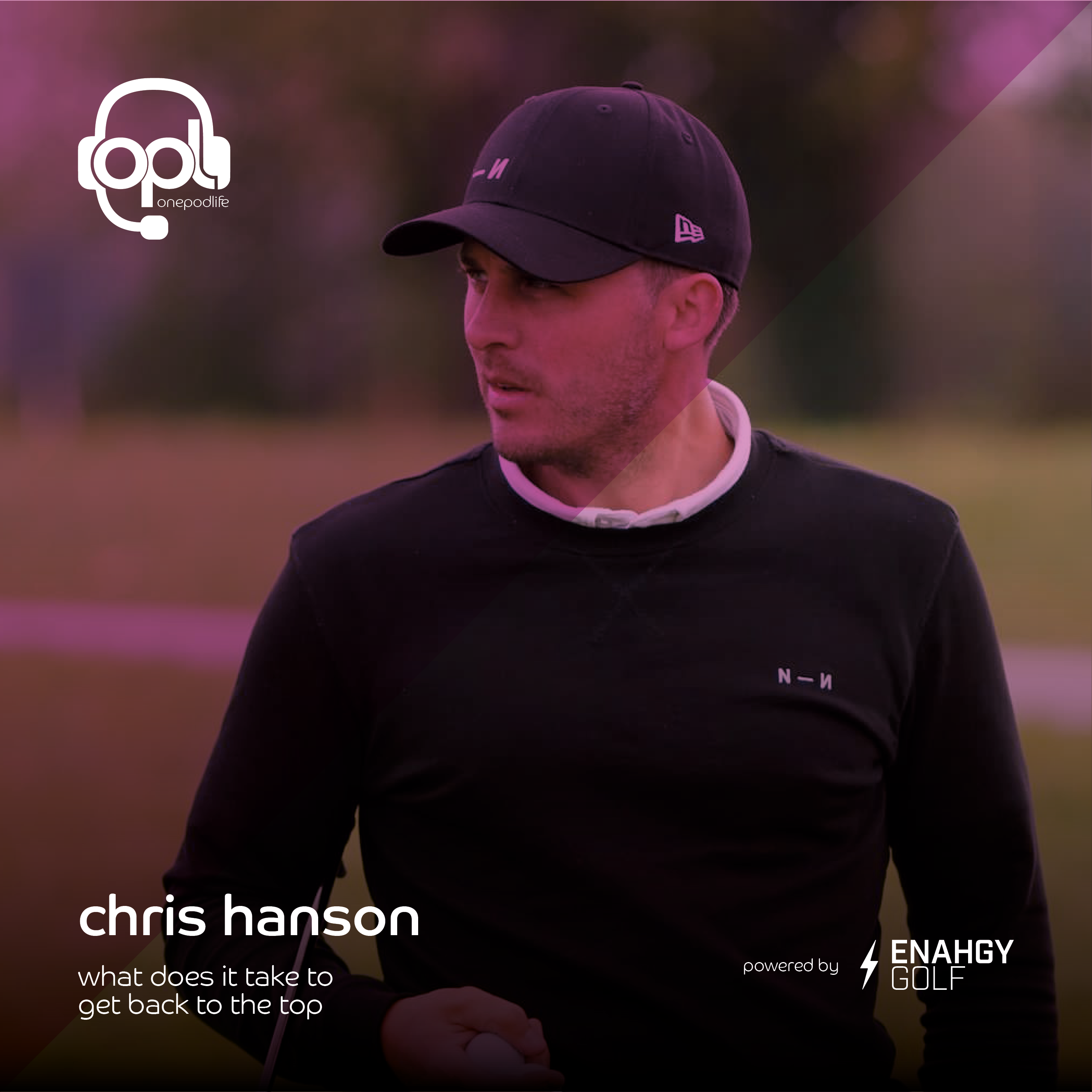 EP49 - Chris Hanson | What does it take to get BACK to the top ...