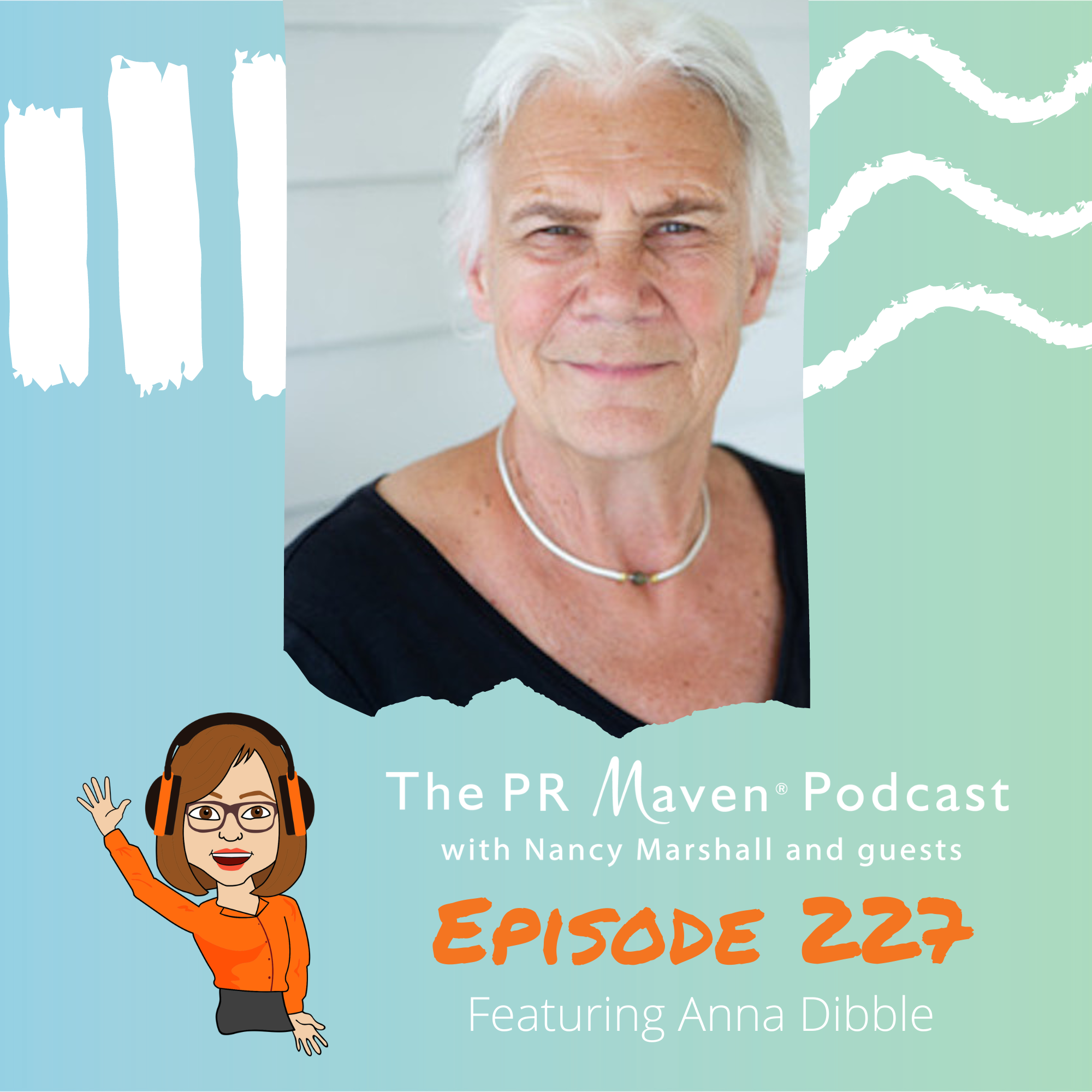 How PR Can Promote Art With a Purpose, With Anna Dibble, Founding ...