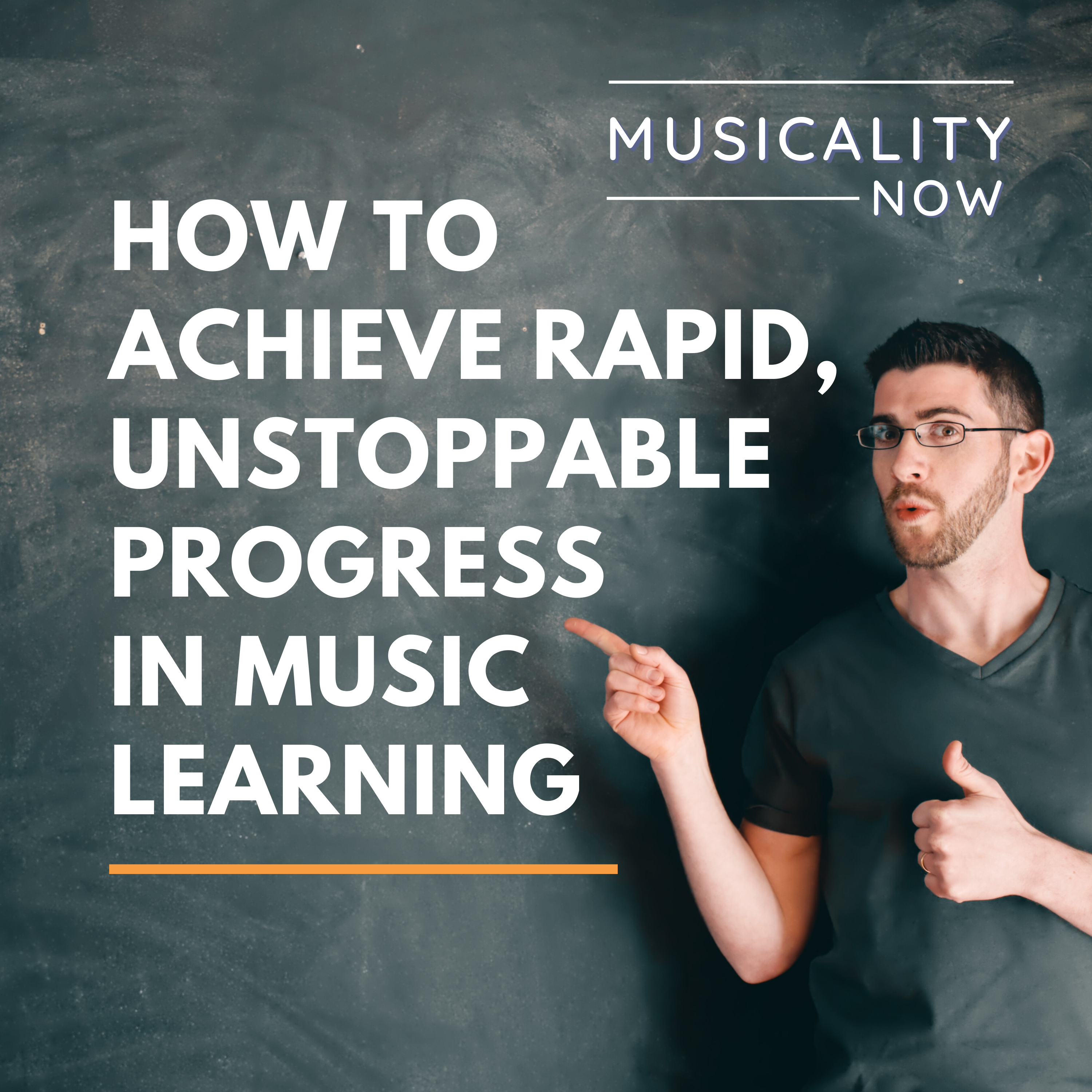 How to Achieve Rapid, Unstoppable Progress in Music Learning ...