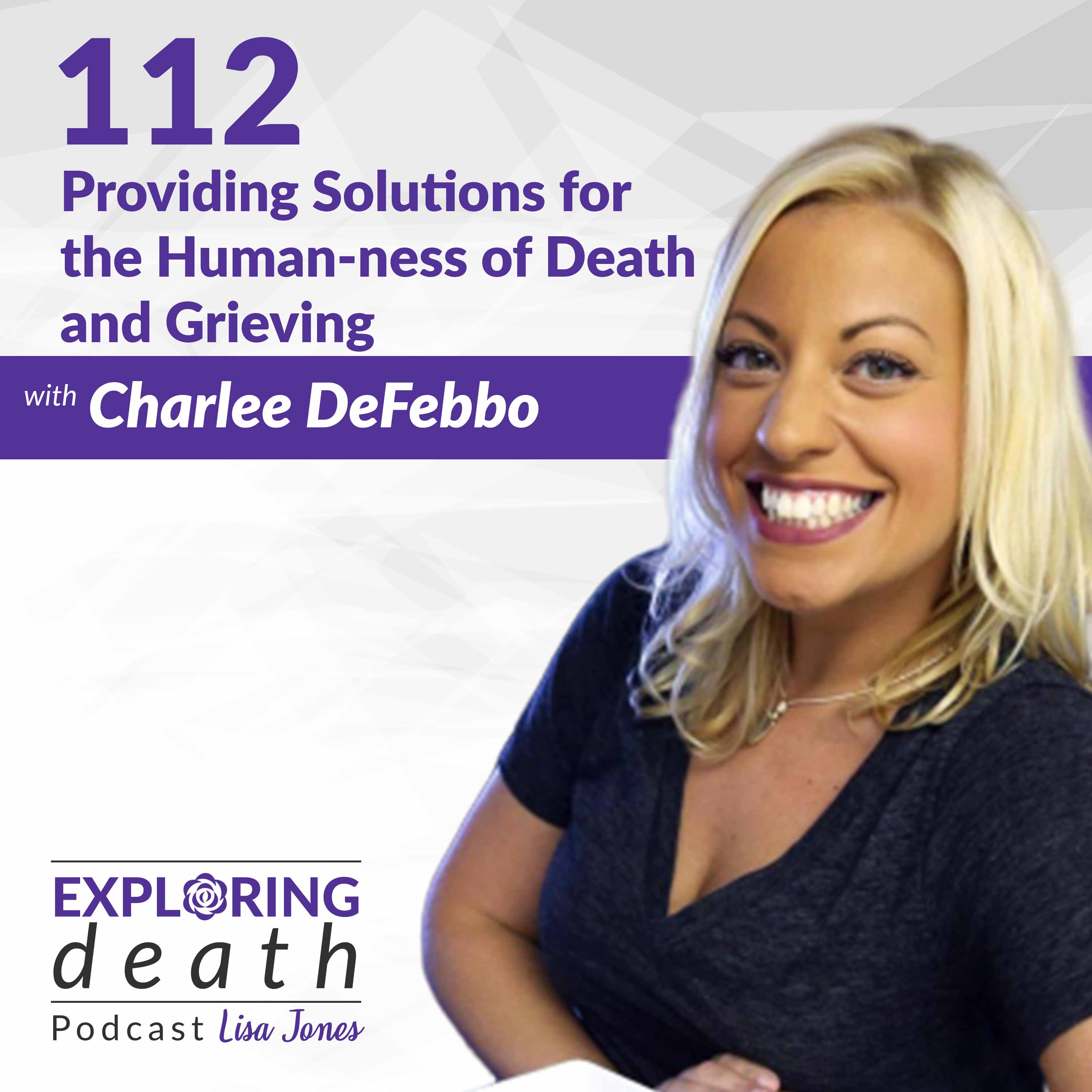 Providing Solutions for the Human-ness of Death and Grieving with ...