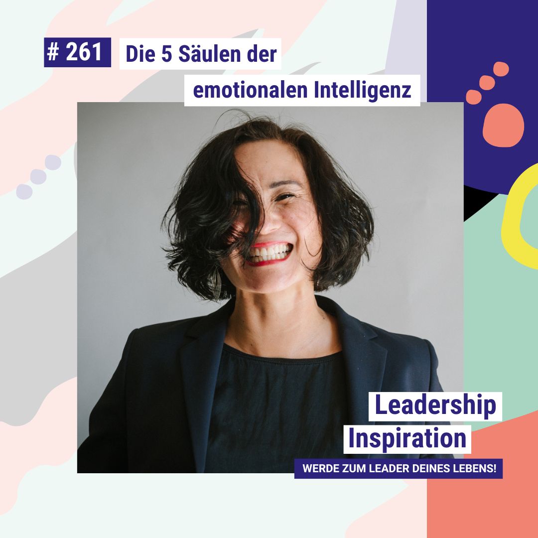 Die 5 Säulen der emotionalen Intelligenz #261 - Janina Felix