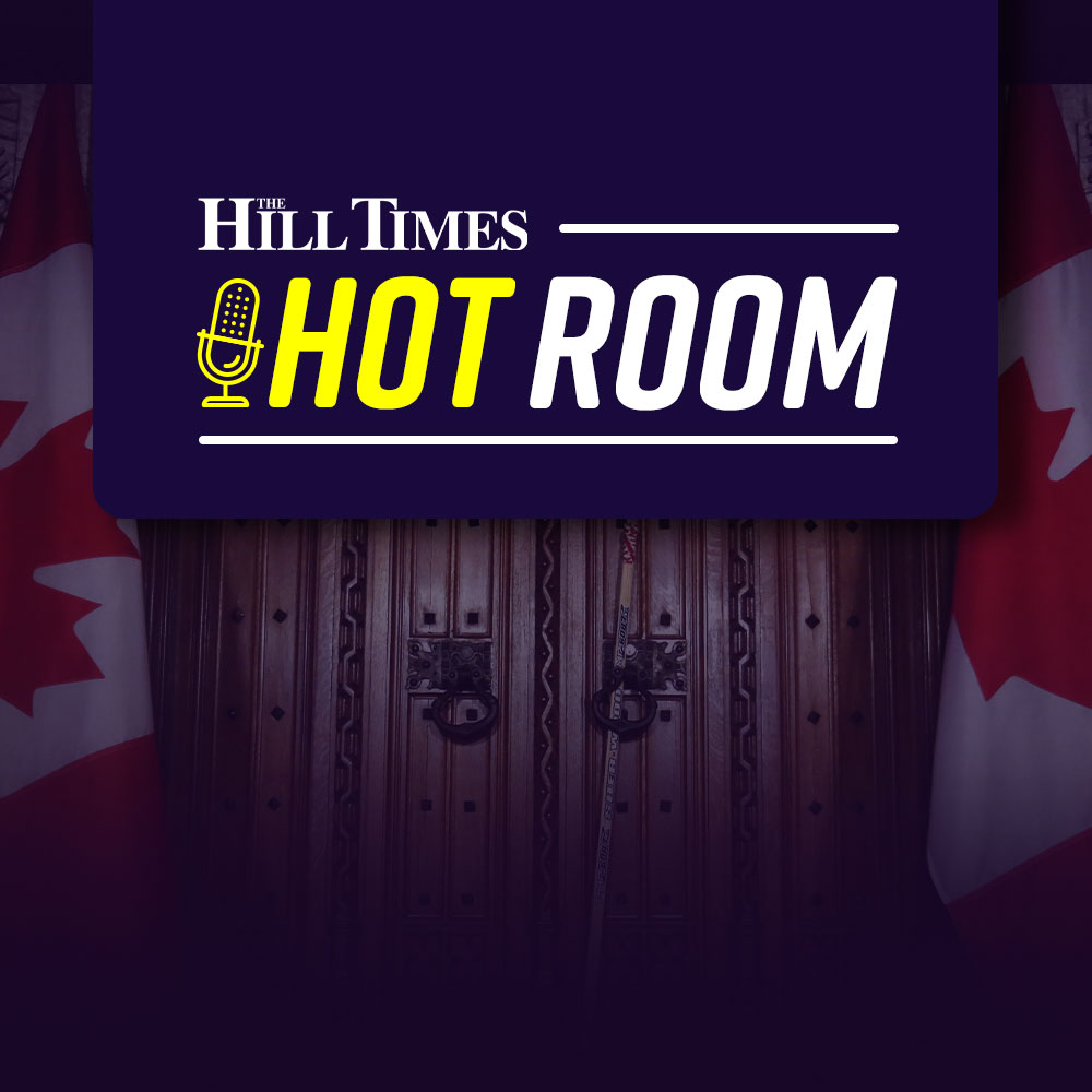 Podcast: The Hot Room - The Hill Times