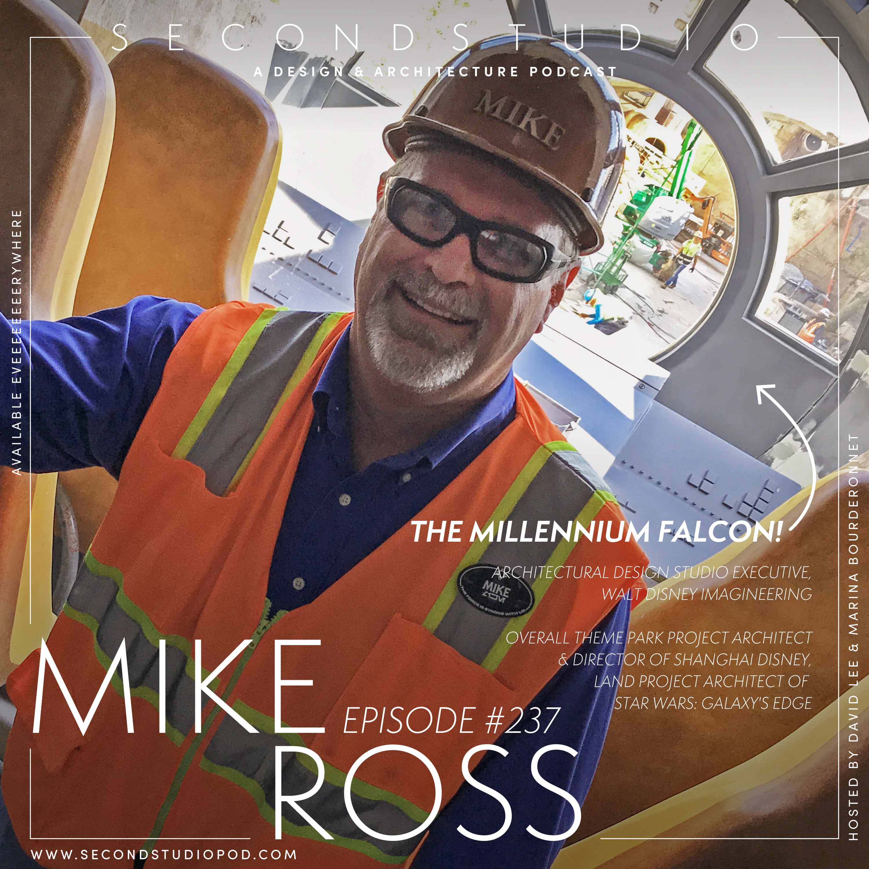 #237 - Mike Ross, Executive Architect at Walt Disney Imagineering on ...