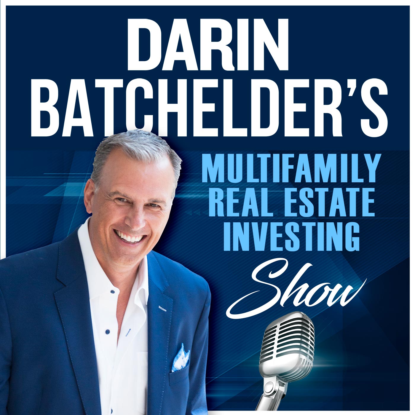 Darin Batchelder’s Multifamily Real Estate Investing Show - Business ...