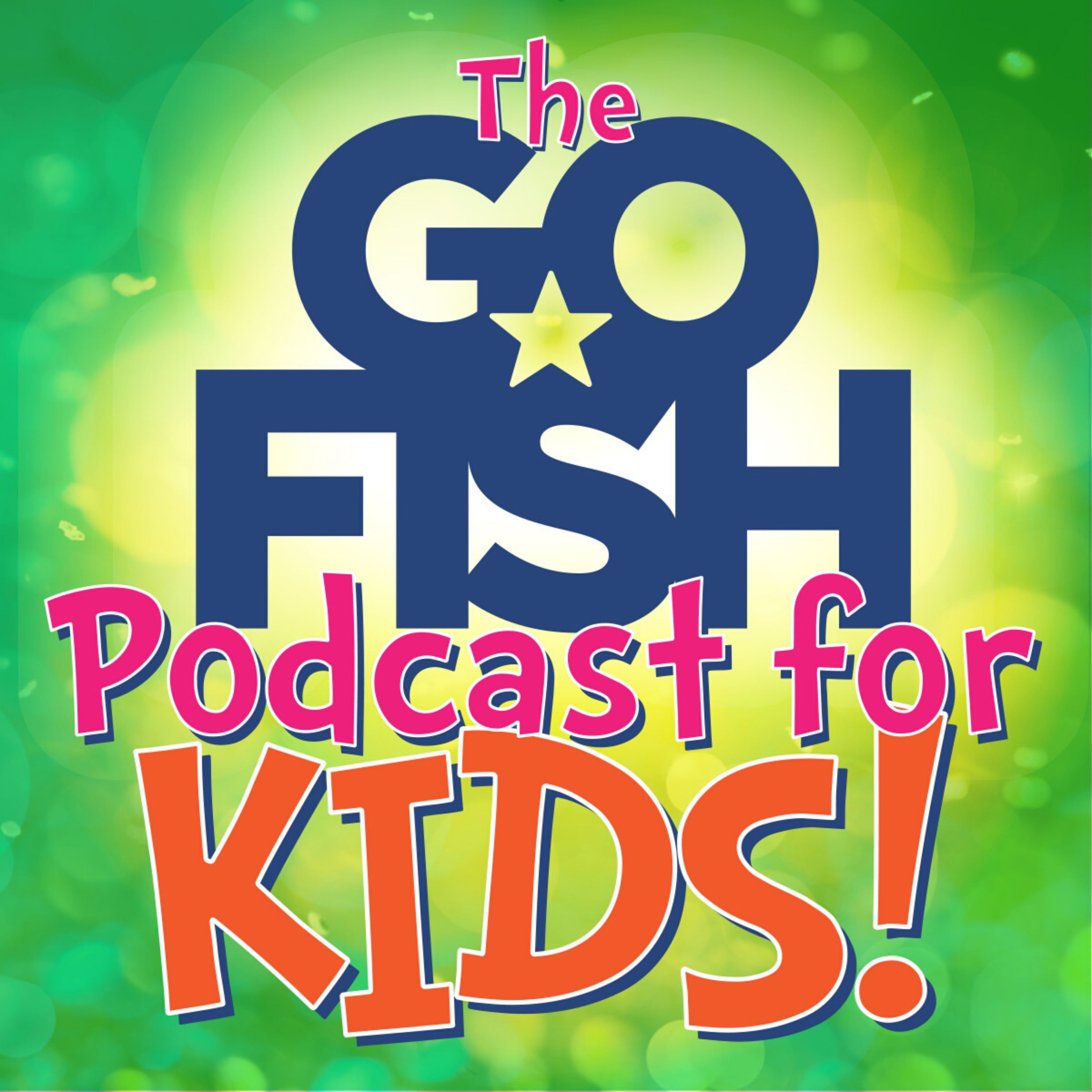 The Go Fish Podcast For Kids!: I Like You!