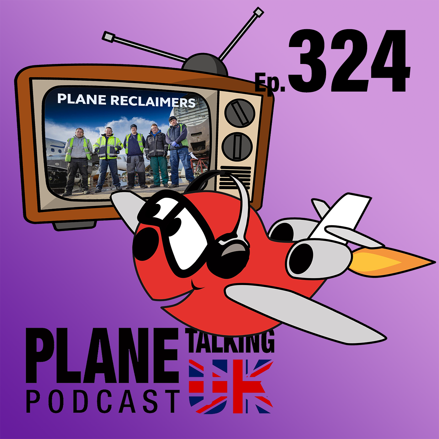 Episode 324 - Plane Reclaimers - Plane Talking UK's Podcast | Lyssna ...