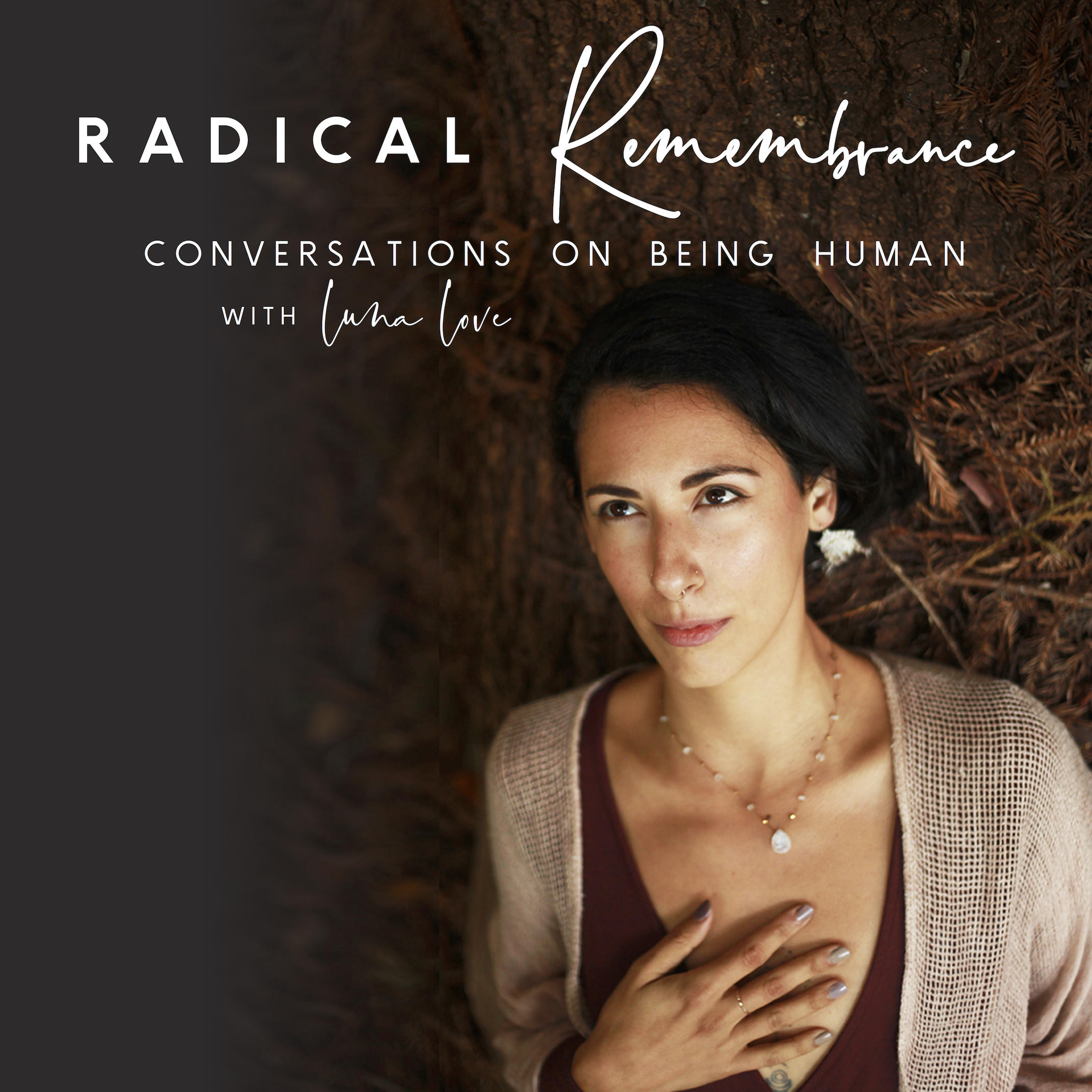 Radical Remembrance Conversations On Being Human formerly Ladies Who