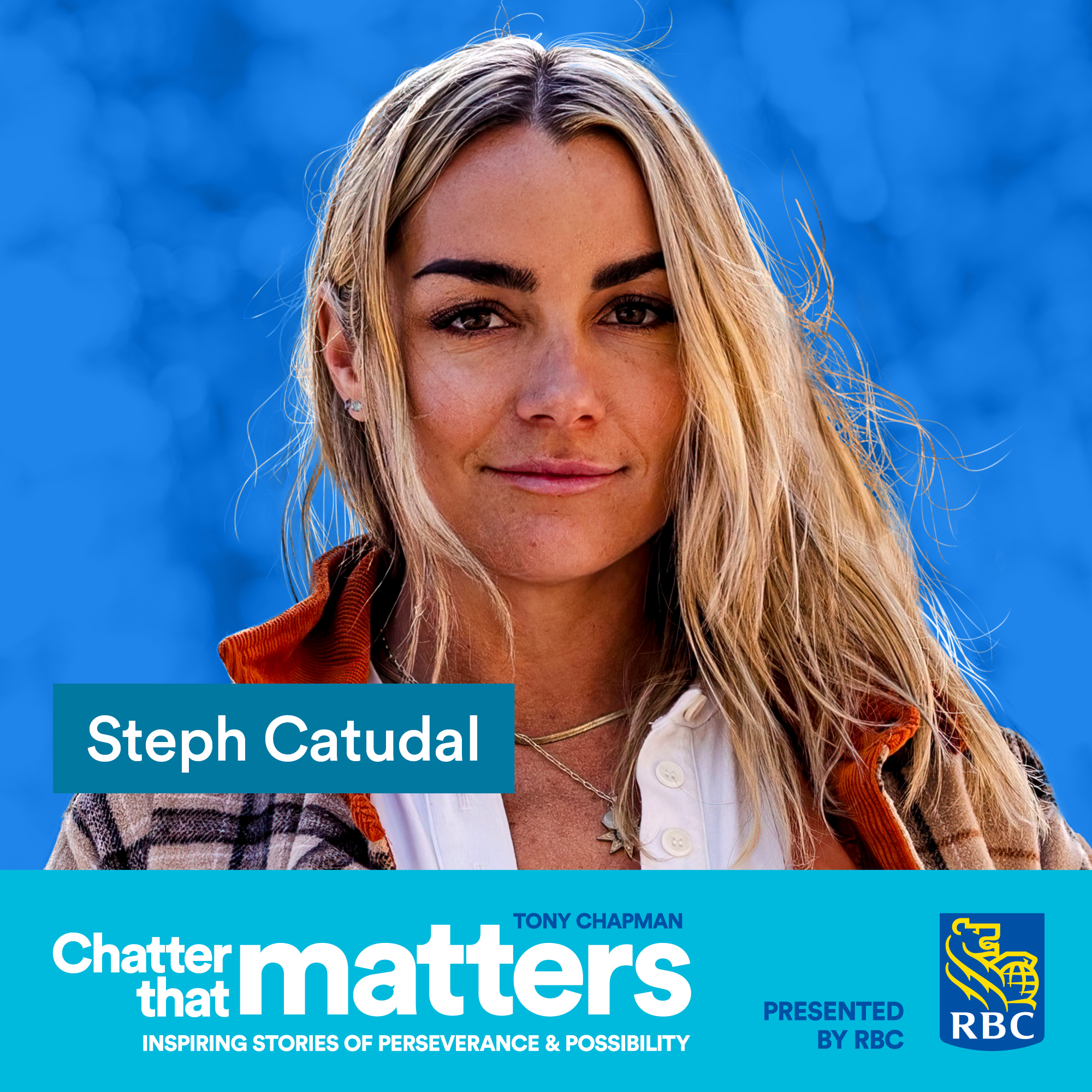 Steph Catudal - Everything All at Once – Chatter that Matters – Podcast – Podtail