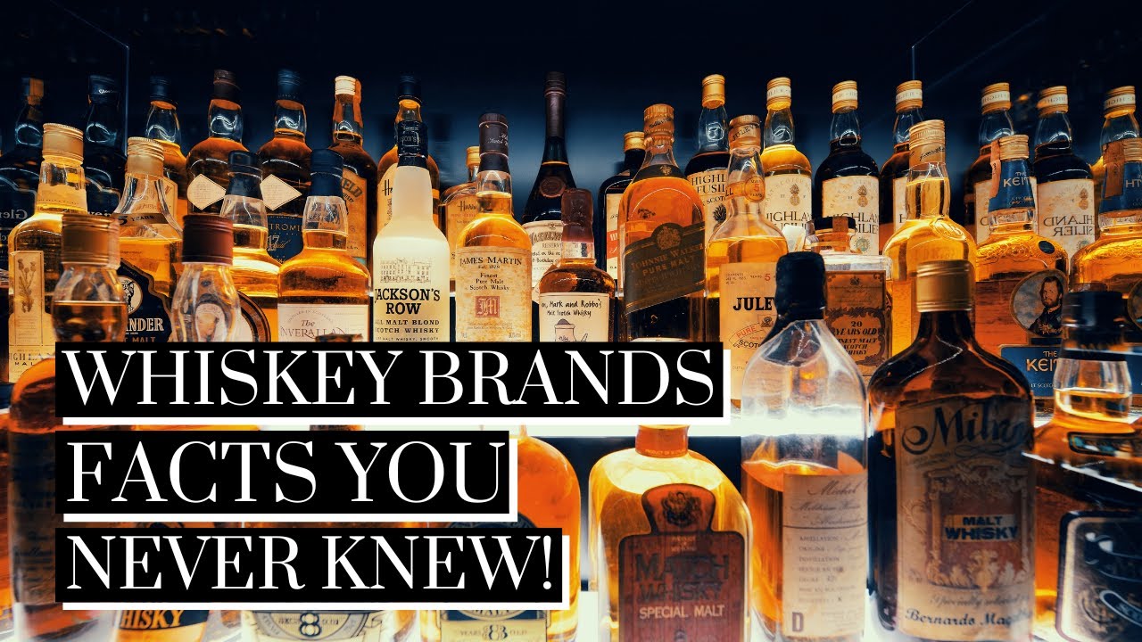 Surprising Facts About Whiskey Brands You Didn't Know – Advanced ...