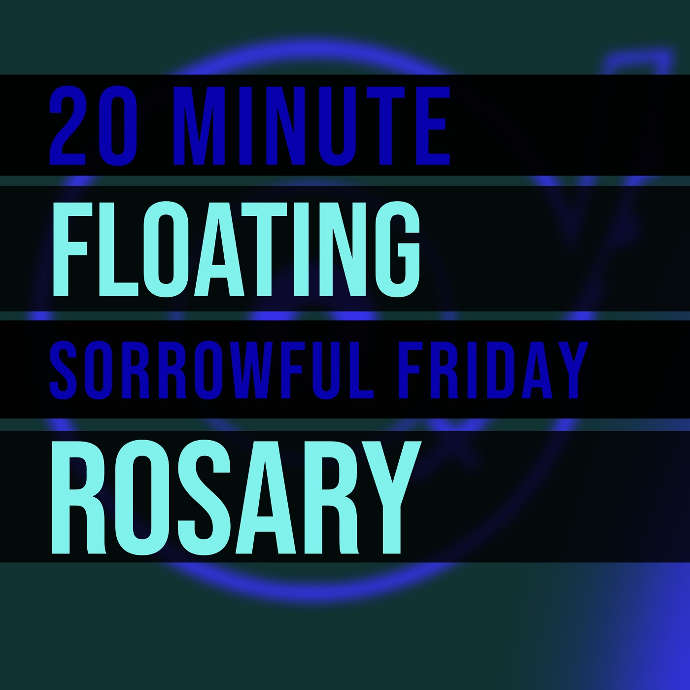 20 Minute Rosary - FRIDAY - Sorrowful - FLOATING from A Rosary ...