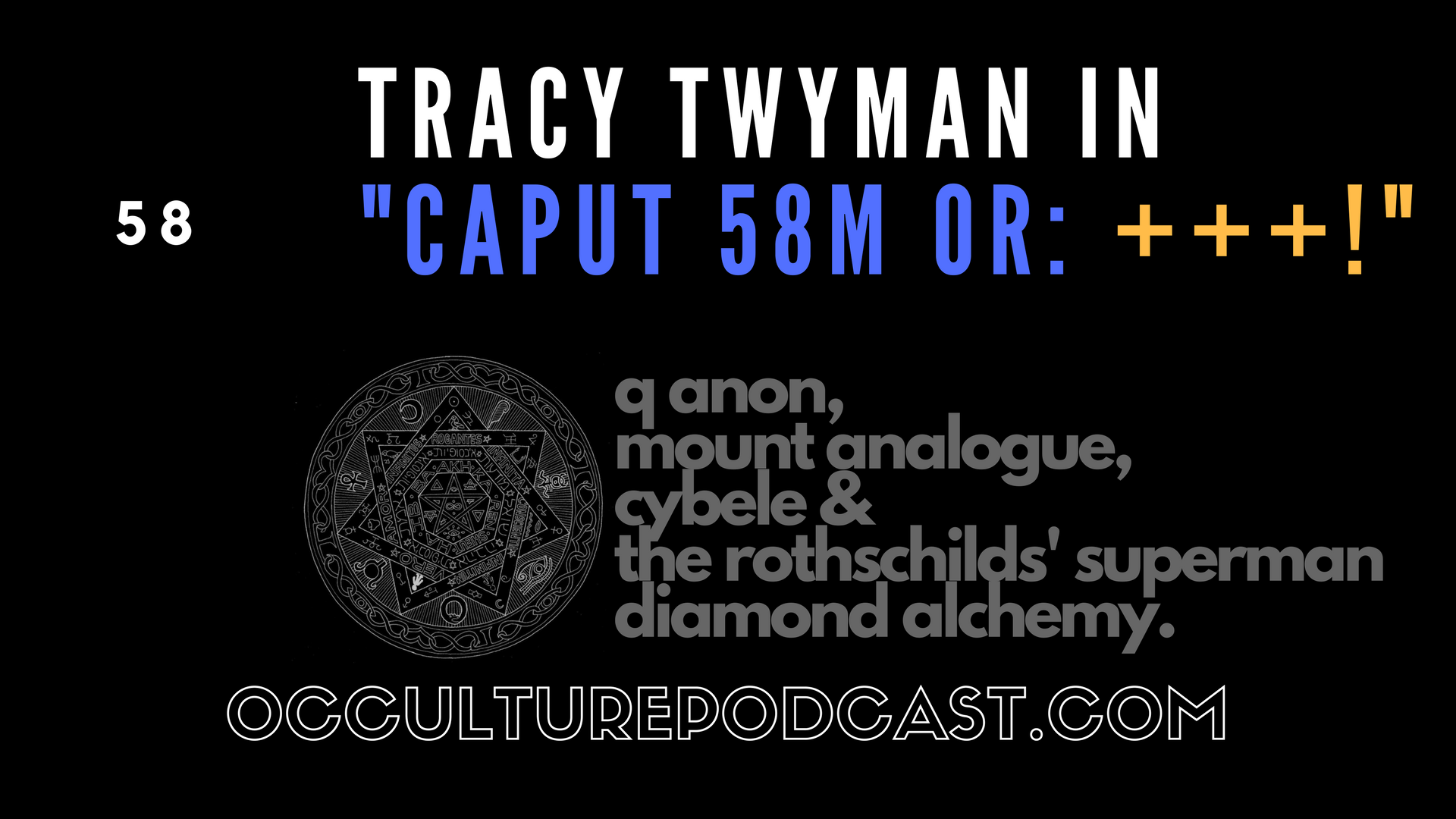 58. Tracy Twyman in “Caput 58M or: +++!” // Q Anon, Hidden Hyperspace ...
