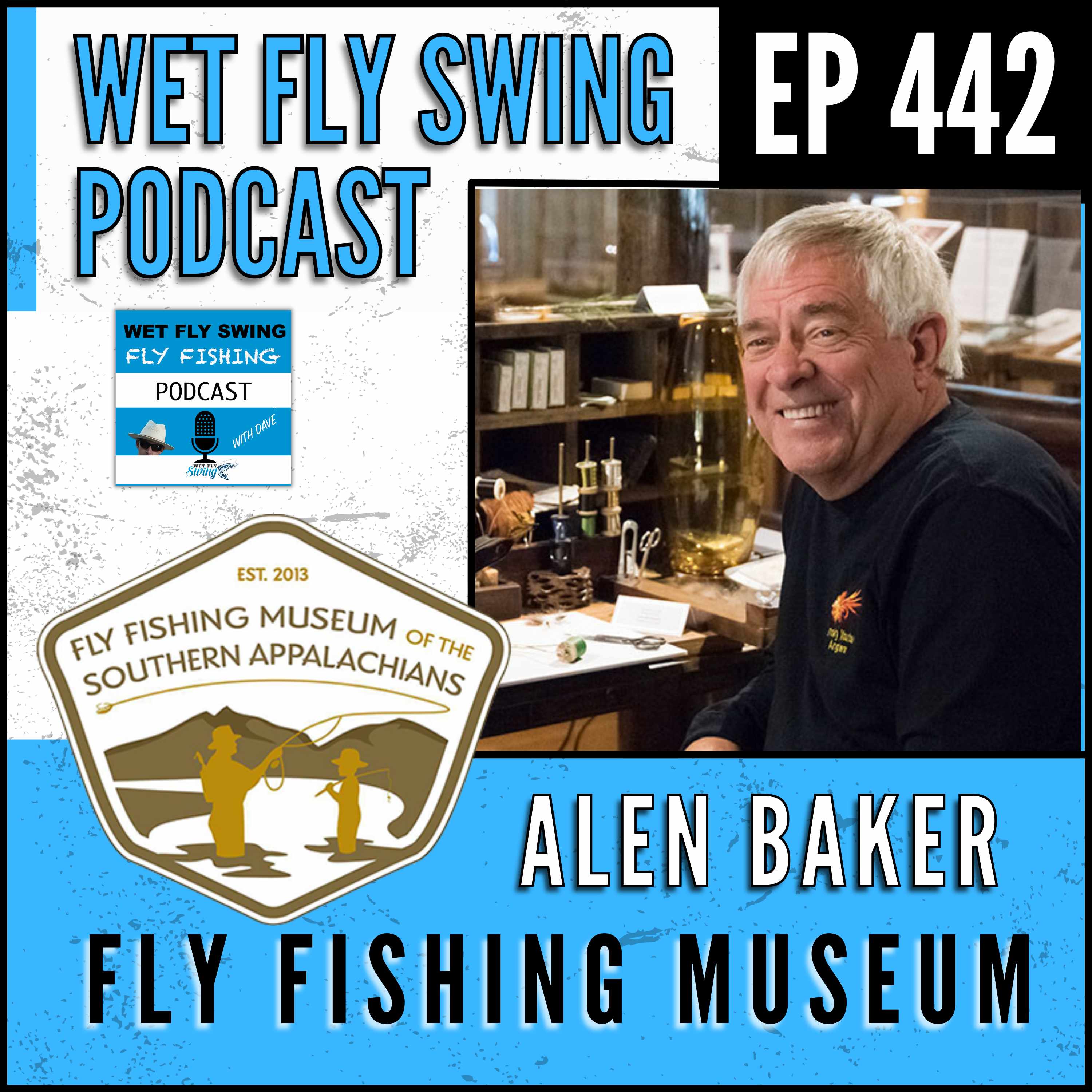 WFS 442 - Fly Fishing Museum of the Southern Appalachians with Alen ...