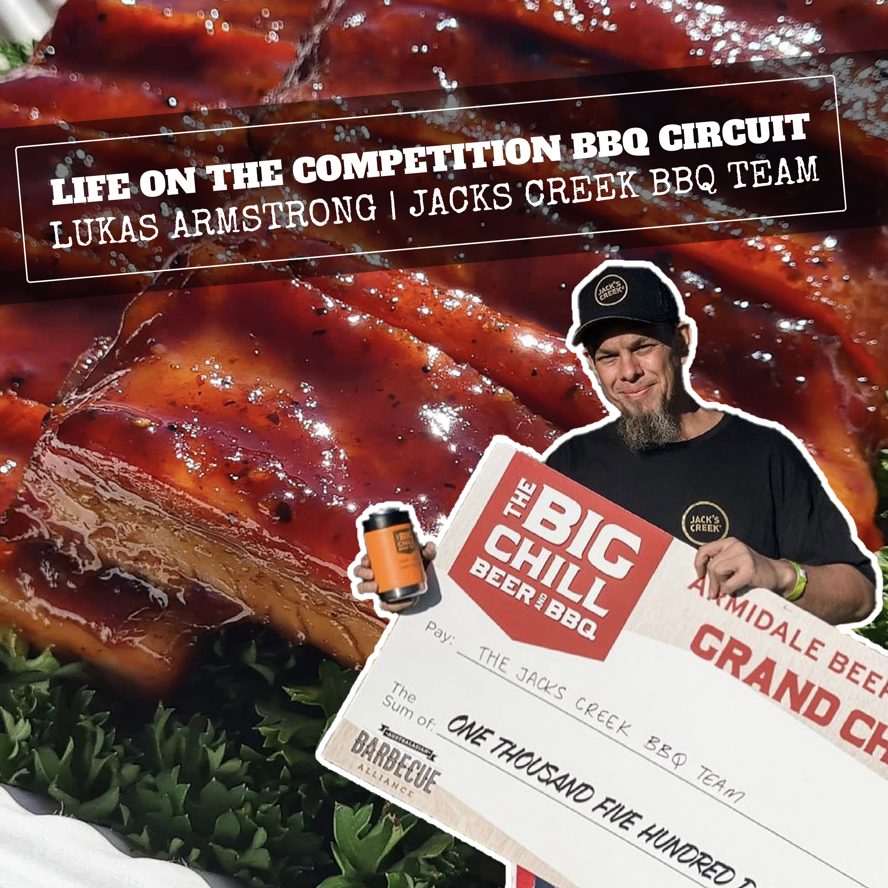 Life on the Competition BBQ Circuit | Lukas Armstrong | Jacks Creek BBQ ...