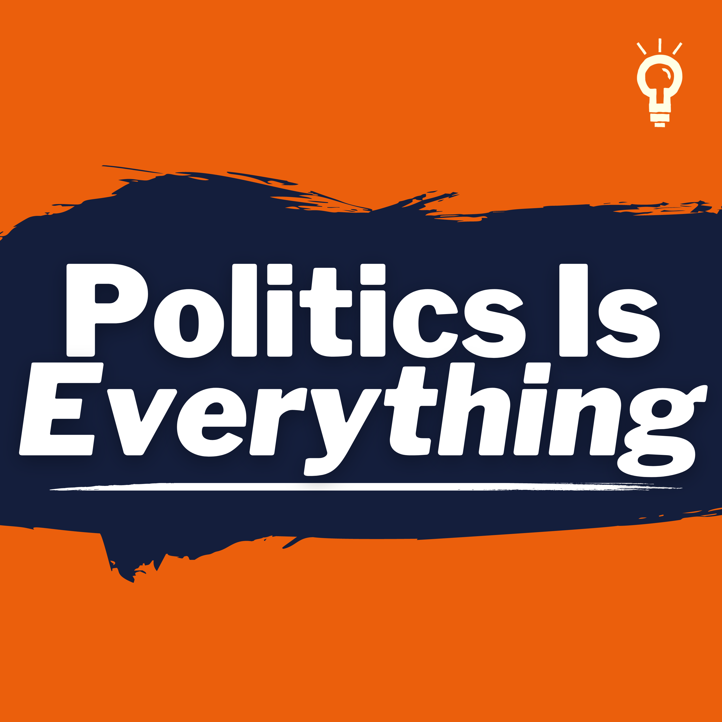 Politics Is Everything | Listen via Hubhopper