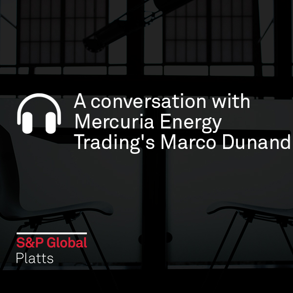 A conversation with Mercuria Energy Trading's Marco Dunand ...