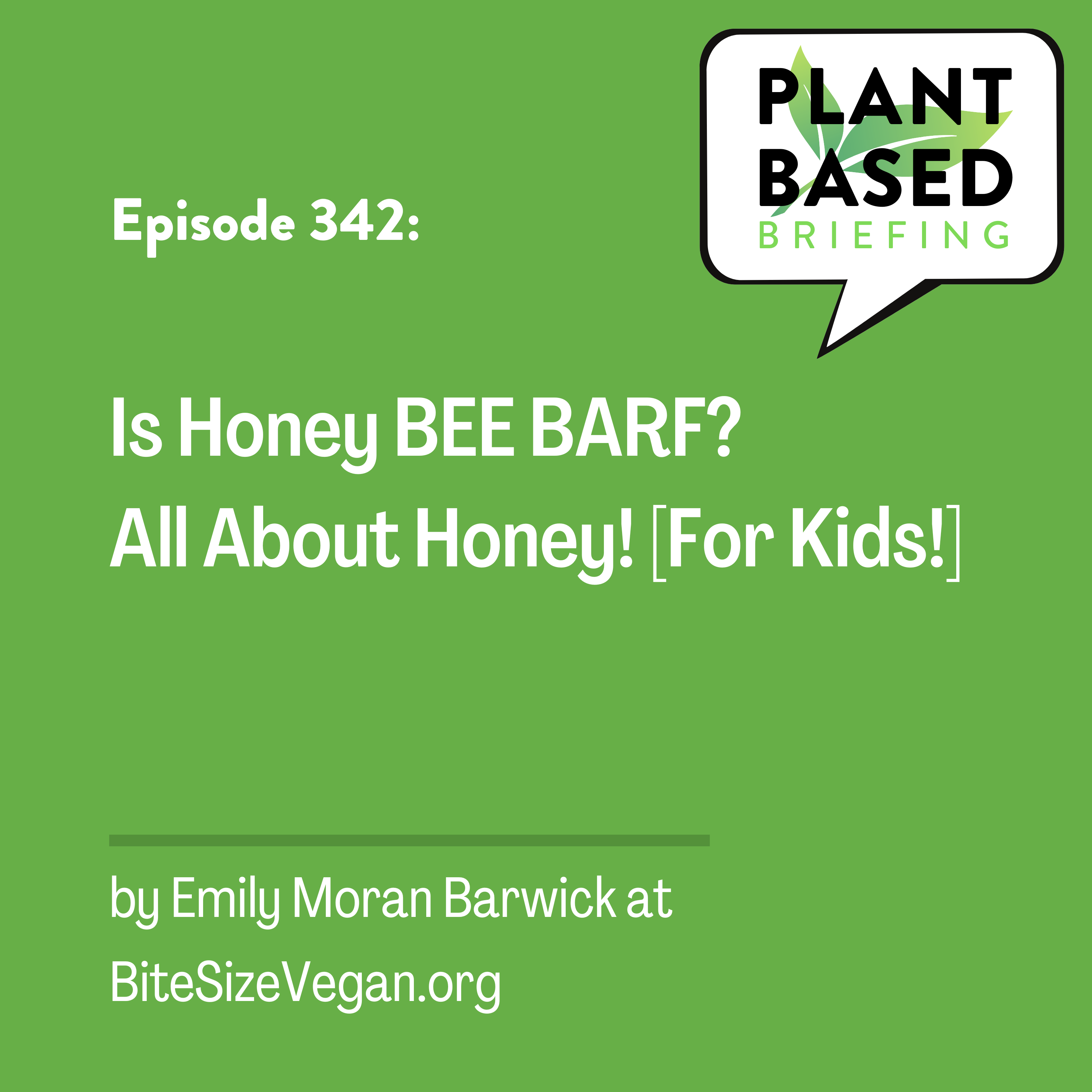 Is Honey BEE BARF? All About Honey! [For Kids!] - Plant Based Briefing ...
