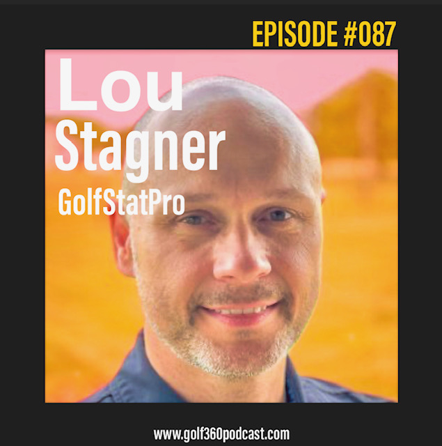 Episode 087: Lou Stagner – How data analysis is changing the game, The ...