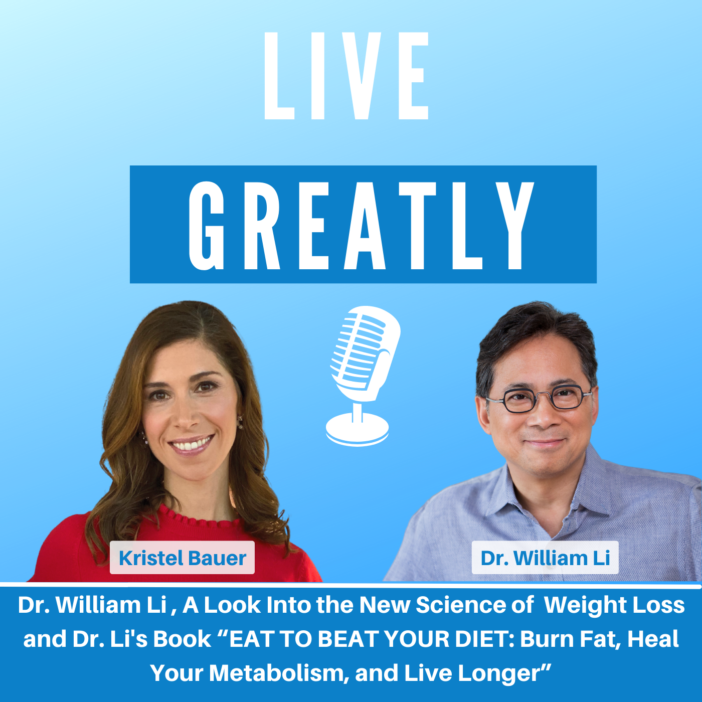 Dr. William Li, A Look Into the New Science of Weight Loss and Dr. Li's ...
