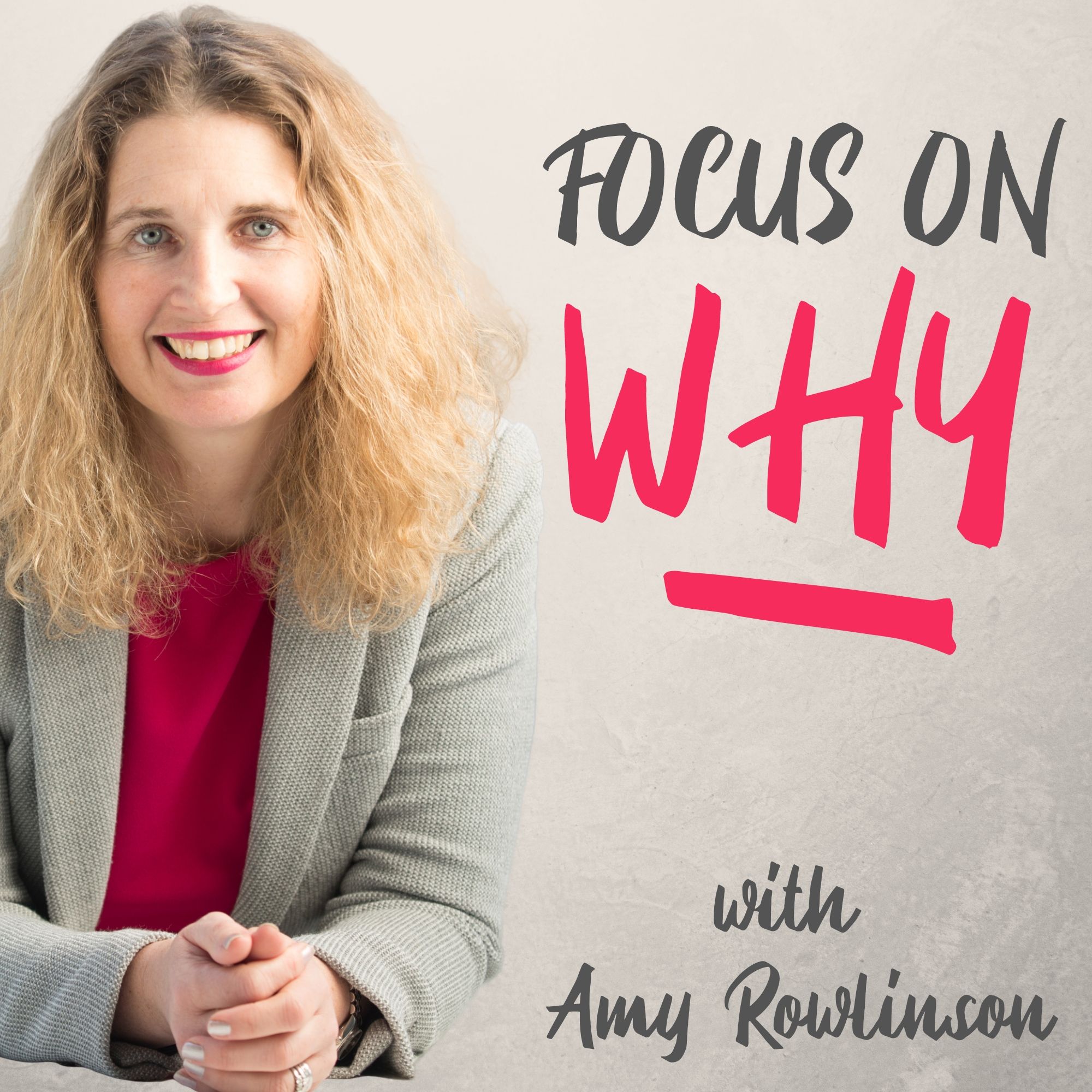 Focus on WHY - Business Podcast | Podchaser