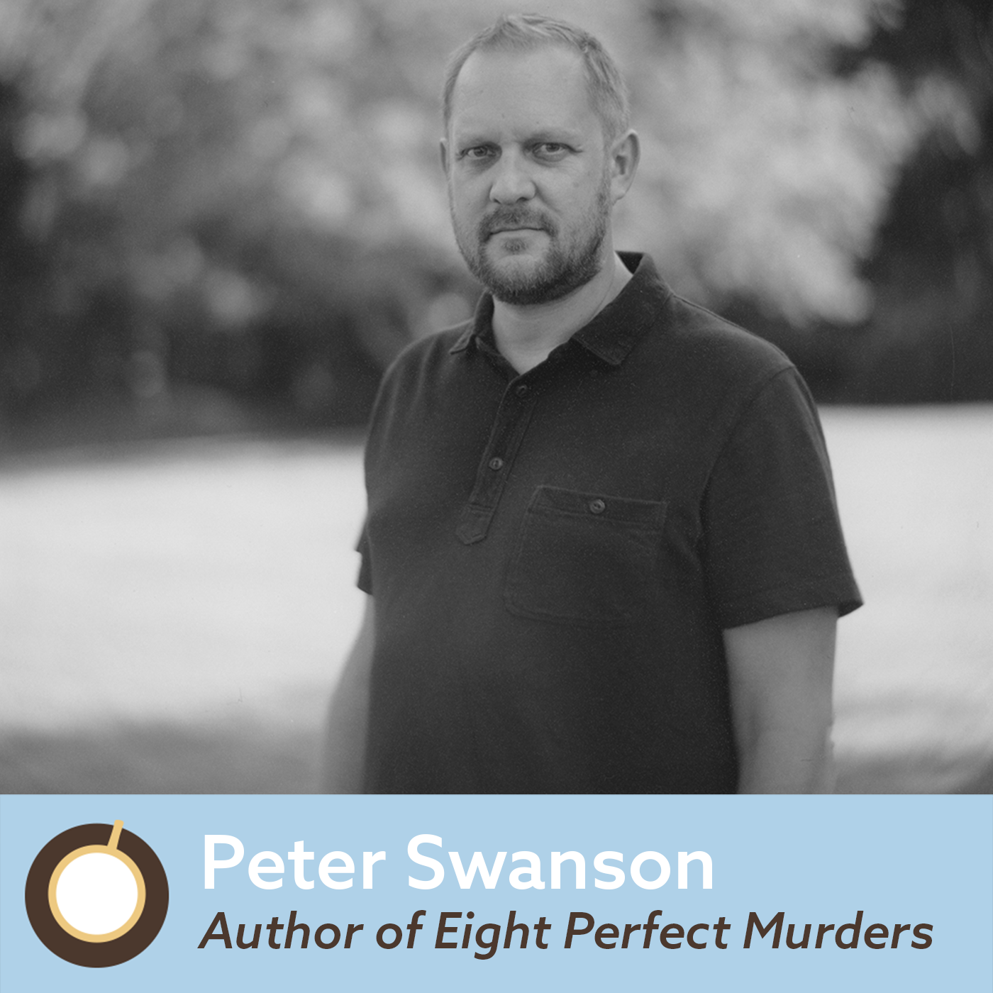 Episode 410: Peter Swanson, Author of Eight Perfect Murders - Writer's ...