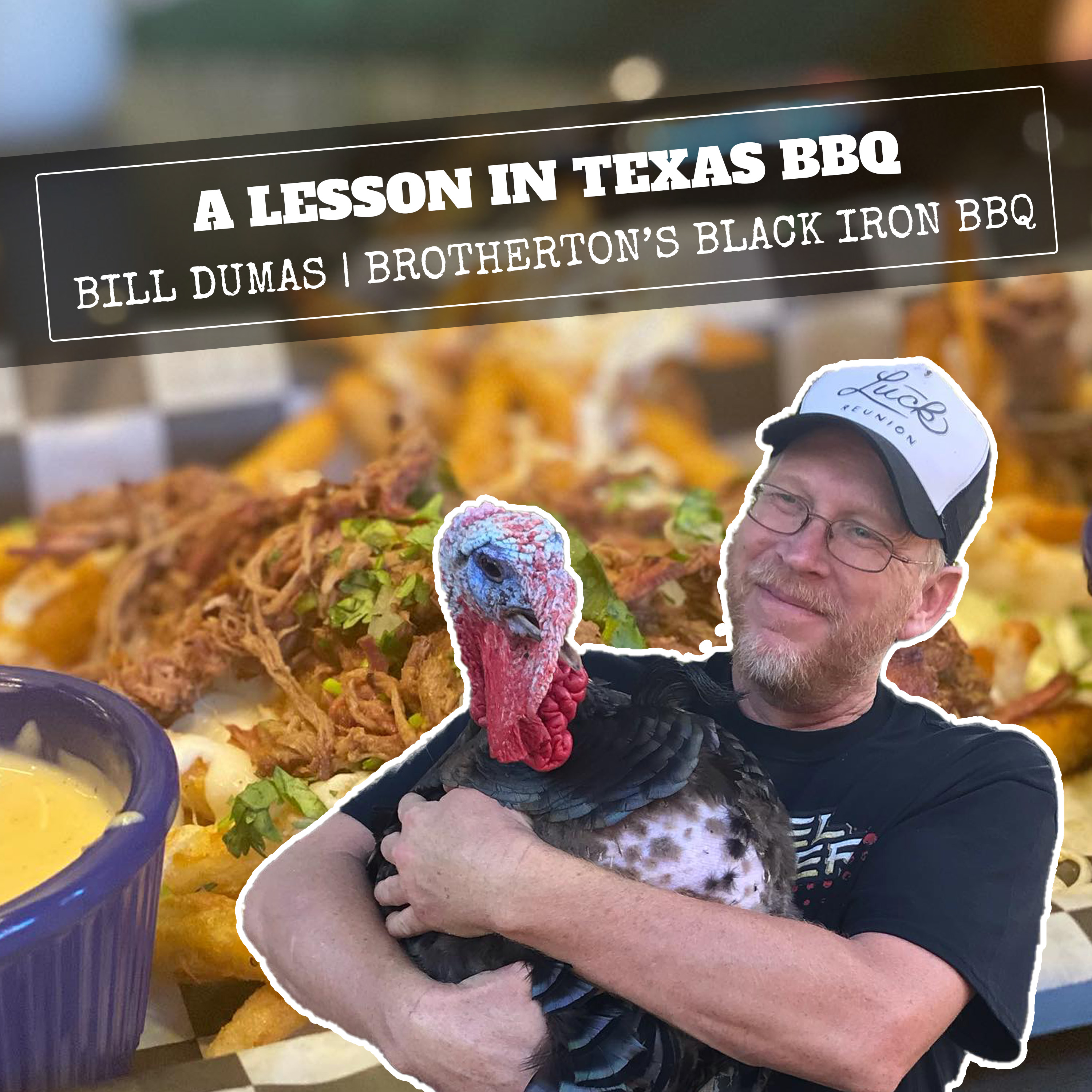 A Lesson in Texas BBQ | Bill Dumas | Brotherton's Black Iron BBQ - The ...