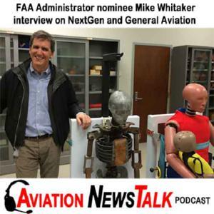 FAA Administrator nominee Mike Whitaker interview - Aviation News Talk ...