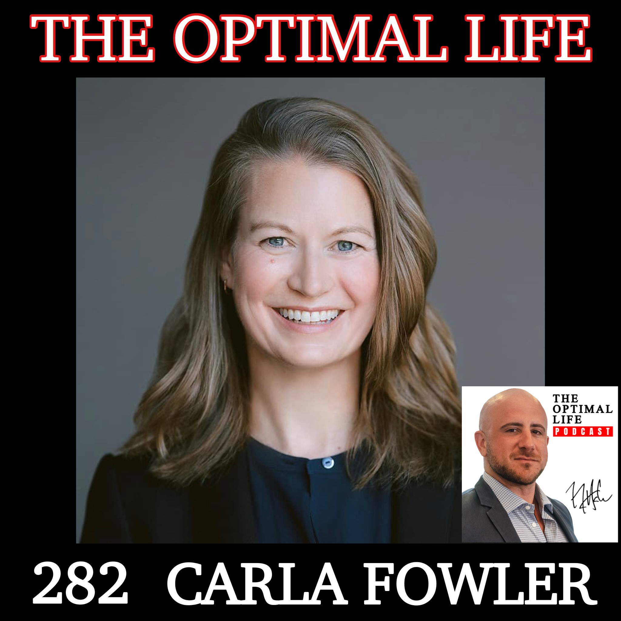 Ep. 282 - Carla Fowler :: Elite Executive Coaching – The Optimal Life ...